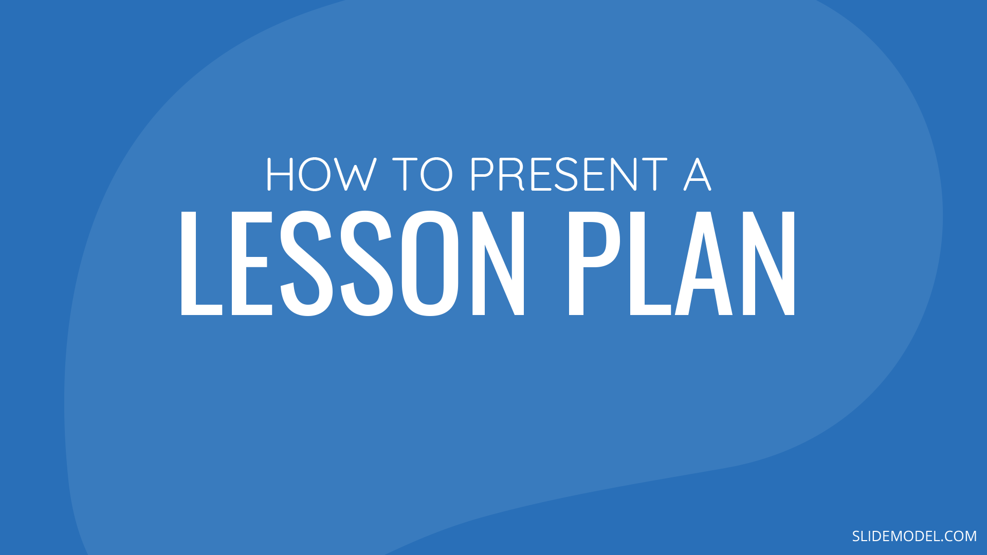 How to Present a Lesson Plan - SlideModel