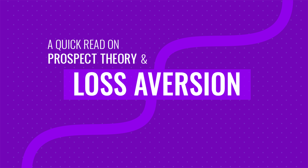 A Quick Read on Prospect Theory and Loss Aversion - SlideModel